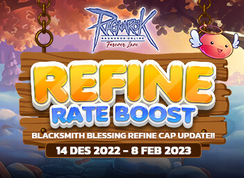 RAGNAROK : FOREVER LOVE | Refine Rate Up & BSB Lvl Cap Upgrade!!